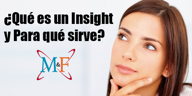 Qué es un Insight y Para qué Sirve