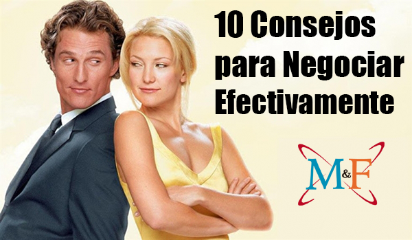 10 Consejos para Negociar Efectivamente